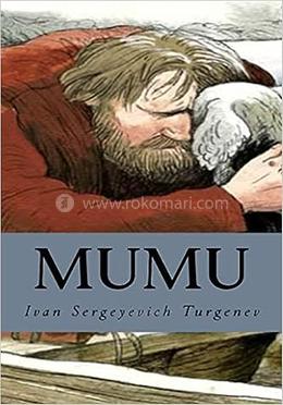 Mumu : Ivan Sergeevich Turgenev | Rokomari.com
