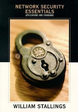 Network Security Essentials: Applications and Standards: William Stallings | Rokomari.com