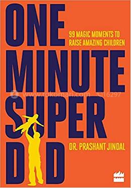 One-Minute Super Dad: Dr Prashant Jindal | Rokomari.com
