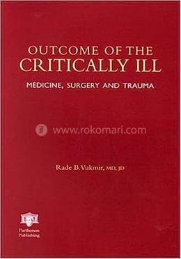 Outcome of the Critically Ill: Rade B. Vukmir | Rokomari.com