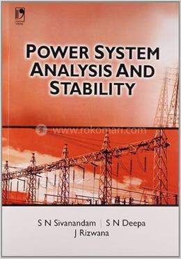 POWER SYSTEM ANALYSIS AND STABILITY: S N Sivanandam | Rokomari.com