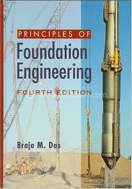 Principles Of Foundation Engineering: Braja M. Das | Rokomari.com