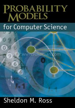 Probability Models for Computer Science : Sheldon M. Ross | Rokomari.com