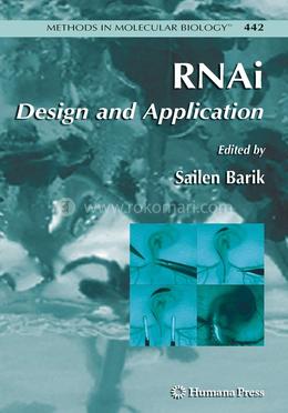 RNAi: Design and Application: 442 (Methods in Molecular Biology ...