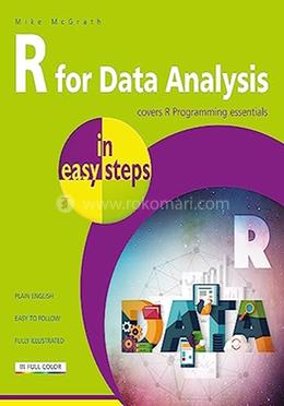 R For Data Analysis In Easy Steps - R Programming Essentials: Mike McGrath | Rokomari.com