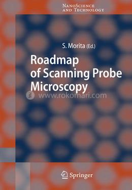 Roadmap of Scanning Probe Microscopy (NanoScience and Technology ...