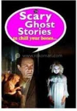 Scary Ghost Stories To Chill Your Bones: Maanu Graphics Publishers ...