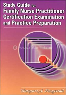 Study Guide for Family Nurse Practitioner Certification, Examination ...