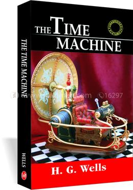 THE TIME MACHINE: H. G. Wells | Rokomari.com