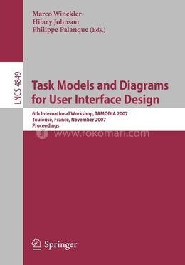 Task Models and Diagrams for User Interface Design: Philippe Palanque ...