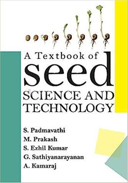 Textbook Of Seed Science And Technology: Padmavathi | Rokomari.com