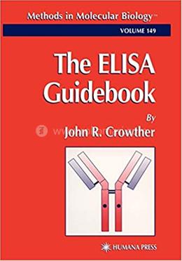 The ELISA Guidebook: J.R. Crowther | Rokomari.com