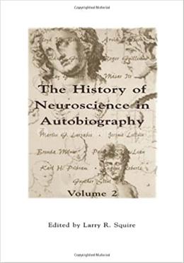 The History of Neuroscience in Autobiography: Larry R. Squire ...
