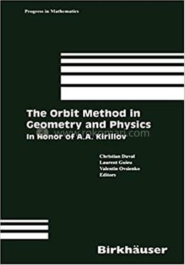 The Orbit Method in Geometry and Physics: Valentin Ovsienko | Rokomari.com