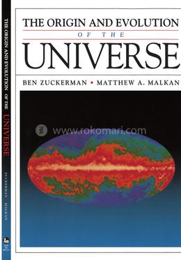 The Origin and Evolution of the Universe: Ben Zuckerman | Rokomari.com