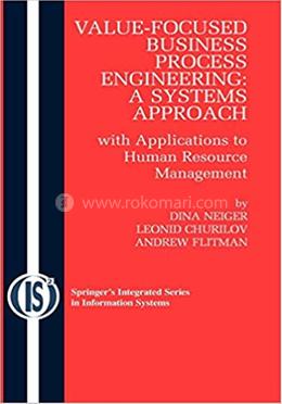 Value-Focused Business Process Engineering : a Systems Approach: Andrew Flitman | Rokomari.com