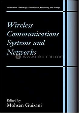 Wireless Communications Systems and Networks: Mohsen Guizani | Rokomari.com