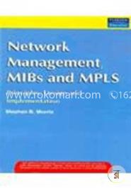 Network Management, MIBs and MPLS: Principles, Design and Implementation: Stephen B. Morris ...