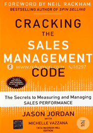 Cracking The Sales Management Code : The Secrets to Measuring and ...