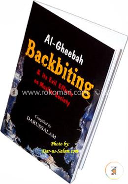Al-Gheebah Backbiting and Its Evil Effects on Muslim Society ...