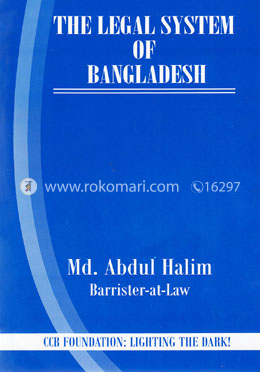 The Legal System of Bangladesh: Barrister Md. Abdul Halim | Rokomari.com