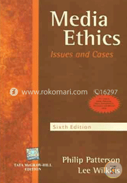 Media Ethics: Issues and Cases: Philip Patterson | Rokomari.com