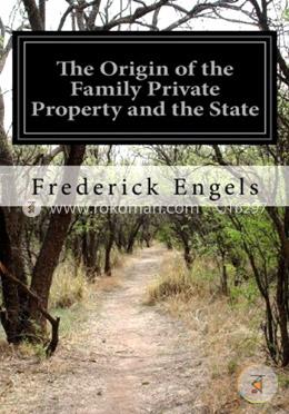 The Origin of the Family Private Property and the State (Paperback ...