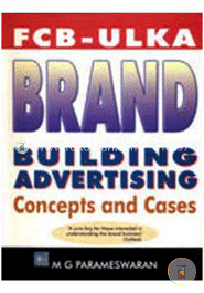 Fcb Ulka Brand Building Advertising : Concepts and Cases: M. G Parameswaran | Rokomari.com