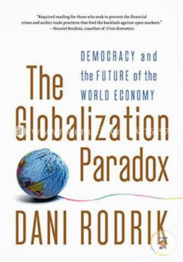 The Globalization Paradox – Democracy and the Future of the World ...