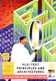 VLSI Test Principles and Architectures: Design for Testability: Laung ...