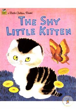 The Shy Little Kitten (Little Golden Books): Cathleen Schurr | Rokomari.com