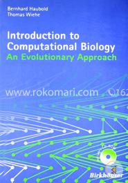 Introduction to Computational Biology: An Evolutional Approach: Thomas ...