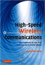 High Speed Wirless Communications : Ultra-Wideband, 3G Long Term ...