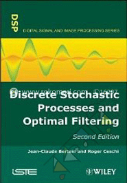 Discrete Stochastic Processes and Optimal Filtering : Digital Signal Image Processing : Leopold ...