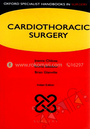 Oxford Handbook Of Cardiothoracic Surgery : Joanna Chikwe | Rokomari.com