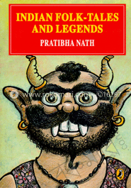 Indian Folk Tales and Legends : Pratibha Nath | Rokomari.com