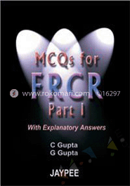 MCQS For FRCR with Explanatory Answers (Part - 1) : C. Gupta | Rokomari.com