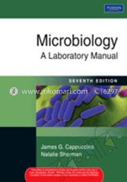Microbiology : A Laboratory Manual : James G. Cappuccino | Rokomari.com