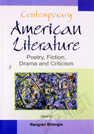 Contemporary American Literature: Poetry, Fiction, Drama and Criticism ...