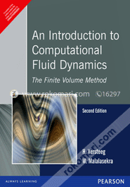An Introduction To Computational Fluid Dynamics : The Finite Volume Method : H. Versteeg ...