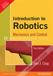 Introduction To Robotics : Mechanics And Control : John J. Craig | Rokomari.com
