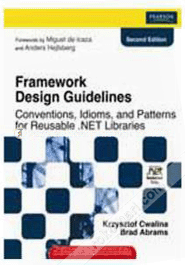 Framework Design Guidelines: Conventions, Idioms, and Patterns For Reusable .Net Libraries (With ...
