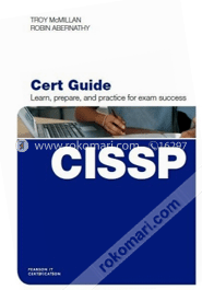 Cert Guide Learn, Prepare and Practice for Exam Success - CISSP : Robin ...