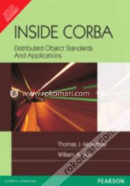 Inside CORBA : Distributed Object Standards and Applications: Thomas J. Mowbray | Rokomari.com