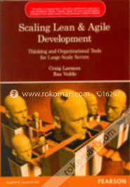 Scaling Lean and Agile Development : Thinking and Organizational Tools for Large-Scale Scrum ...
