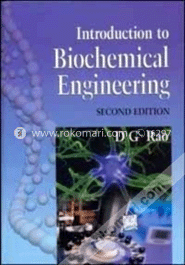 Introduction To Biochemical Engineering : D G Rao | Rokomari.com