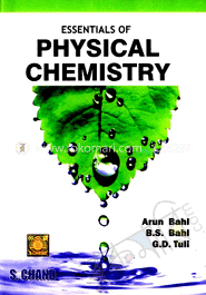 Essentials of Physical Chemistry : Bahl | Rokomari.com
