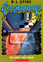 Goosebumps : 10 The Ghost Next Door : R.L. Stine | Rokomari.com