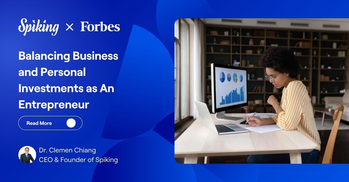 Balancing Business and Personal Investments as An Entrepreneur