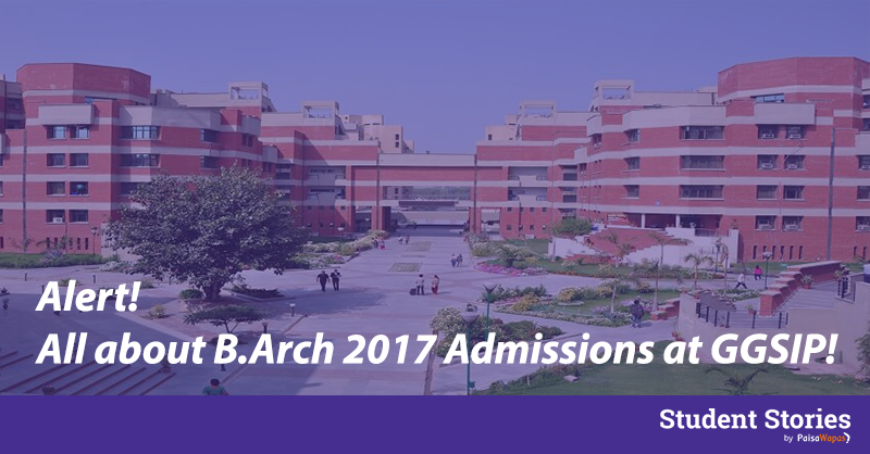 Guru Gobind Singh Indraprastha (IP) University B.Arch. Admissions 2017